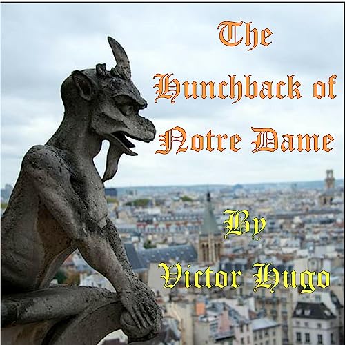 Amazon.com: The Hunchback of Notre Dame (Audible Audio Edition): Victor ...