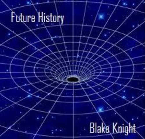 Future History eBook : Knight, Blake: Amazon.in: Books