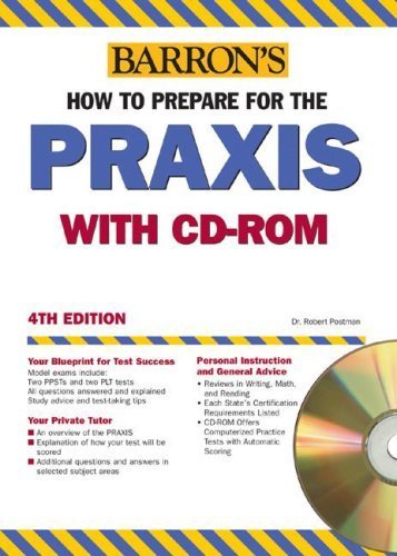 How to Prepare for the Praxis with CD-ROM (Barron's Praxis (w/cd)) by ...