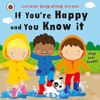 IF YOURE HAPPY AND YOU KNOW IT [Board book] NA: Ladybird Books ...