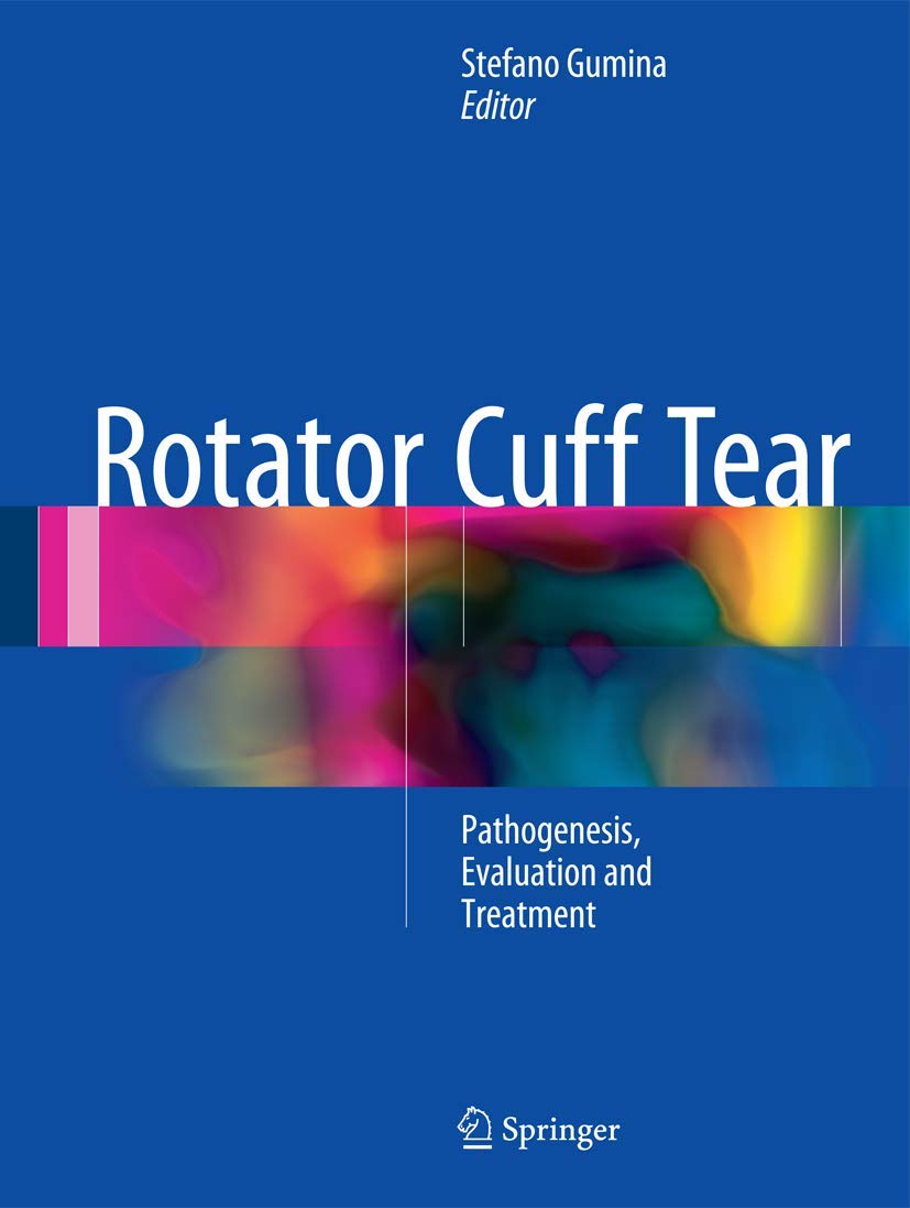 Rotator Cuff Tear: Pathogenesis, Evaluation and Treatment ...