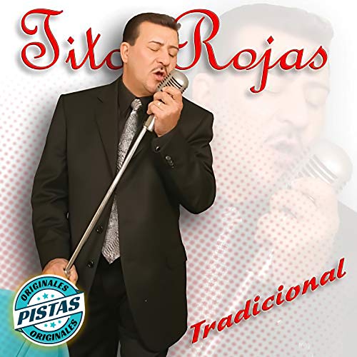 Amazon.com: Tradicional ((Pistas Originales)) : Tito Rojas: Digital Music