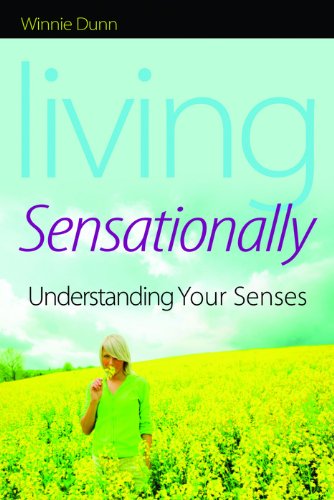 Living Sensationally: Understanding Your Senses eBook : Dunn, Winnie ...