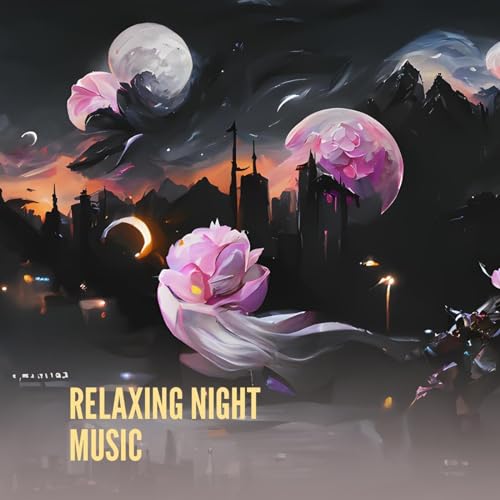 Play Relaxing Night Music by jayusman on Amazon Music