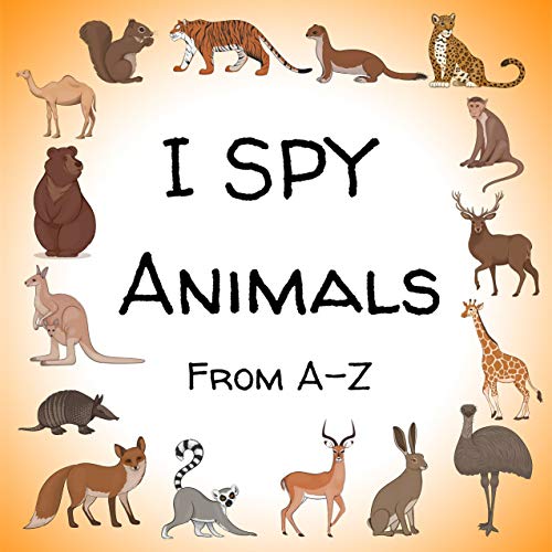 Amazon.com: I Spy Animals: A Fun Activity And Guessing Games Book For ...