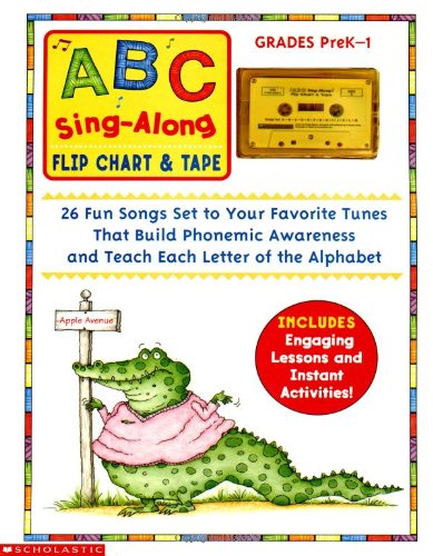 ABC Sing-Along Flip Chart: 26 Fun Songs Set to Your Favorite Tunes That ...