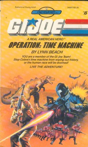 Operation: Time Machine (G.I. Joe, Find Your Fate, No. 15) (Find Your ...