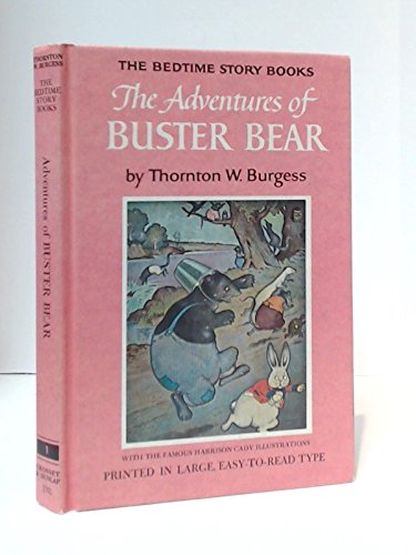 The Adventures of Buster Bear: Burgess, Thornton W., Harrison Cady ...