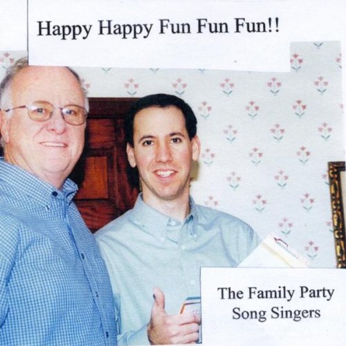Play Happy Happy Fun Fun Fun!!! by The Family Party Song Singers on ...
