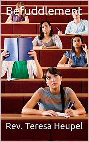 Befuddlement (Naked&Real with the Rev. Book 24) eBook : Heupel, Rev ...
