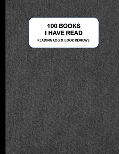 100 Books I Have Read: Reading Log & Book Reviews 8.5 x 11: Fifield ...