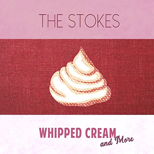 Amazon.com: Whipped Cream and More : The Stokes: Digital Music
