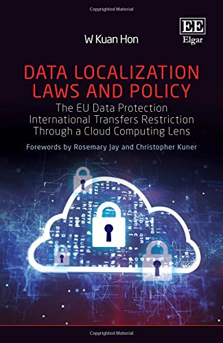 Data Localization Laws and Policy: The EU Data Protection International ...