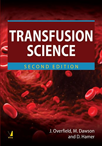 Transfusion Science, 2/e: J. Overfield M. Dawson D. Hamer ...