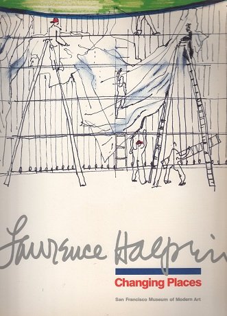 Lawrence Halprin: Changing Places : Exhibition San Francisco Museum of ...