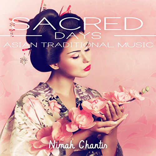 Sacred Days (Asian Traditional Music) by Nimah Chantis on Amazon Music ...