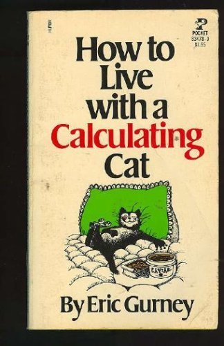 How To Live with a Calculating Cat: Eric gurney: 9780671441401: Amazon ...