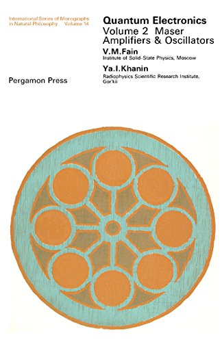 Quantum Electronics: Maser Amplifiers and Oscillators, Fain, V. M ...