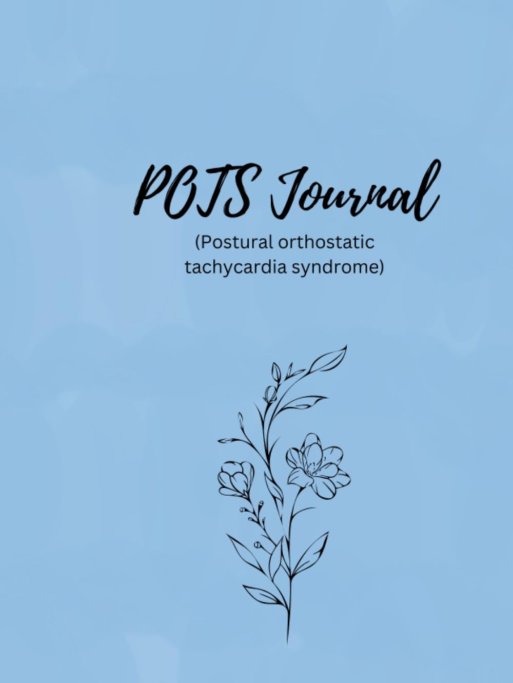 POTS (Postural orthostatic tachycardia syndrome) daily journal, track ...