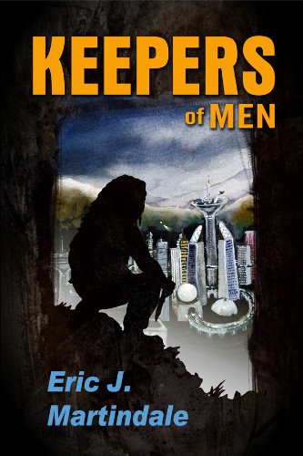 Keepers of Men: Original Edition: Eric J. Martindale: 9781434994691 ...