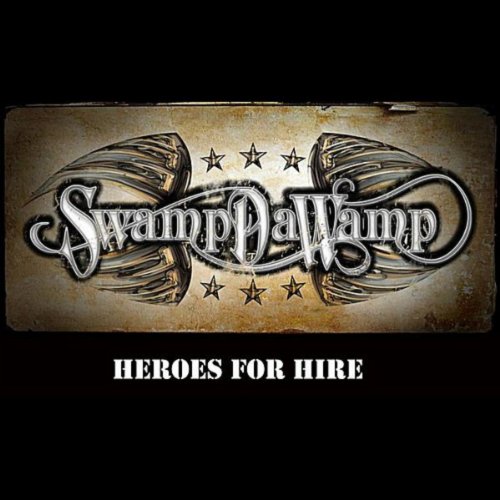 Play Heroes for Hire by Swampdawamp on Amazon Music
