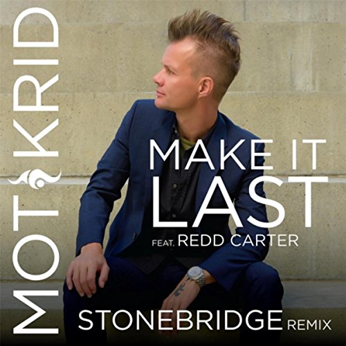 Play Make It Last by Mot & Krid on Amazon Music