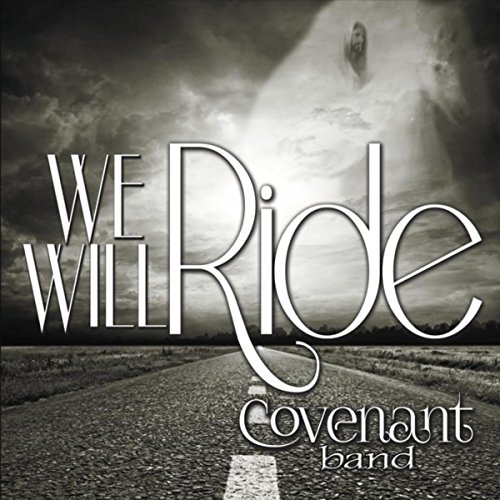 Amazon.com: We Will Ride : Covenant Band: Digital Music