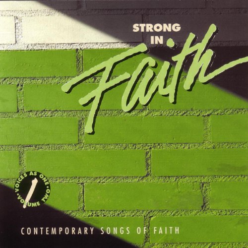Play Strong In Faith: Contemporary Songs Of Faith by VARIOUS ARTISTS on ...