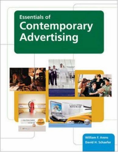 Essentials of Contemporary Advertising: Arens,William, Schaefer,David ...
