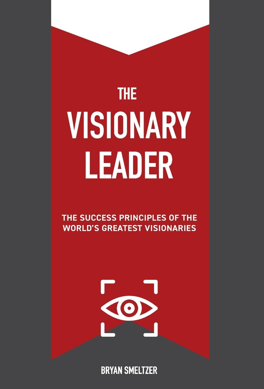 Book review of The Visionary Leader - Readers' Favorite: Book Reviews ...