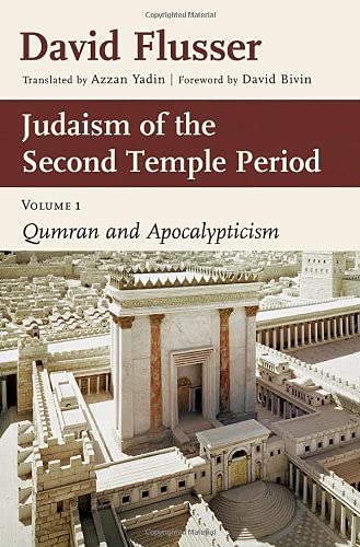 Judaism of the Second Temple Period:... by Flusser, David