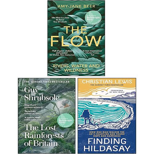 The Flow Rivers Water and Wildness, The Lost Rainforests of Britain, Finding Hildasay 3 Books ...