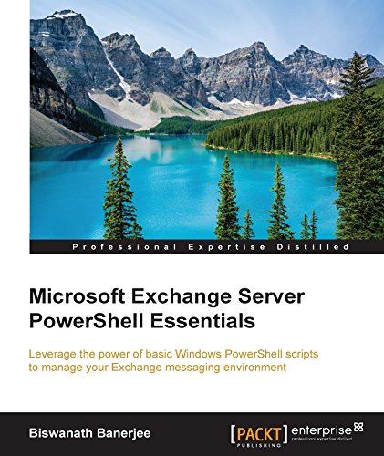 Microsoft Exchange Server PowerShell Essentials 1, Banerjee, Biswanath, eBook - Amazon.com
