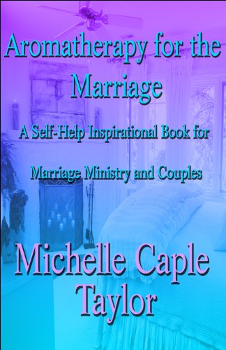 Aromatherapy for the Marriage: A Self-help Inspirational Book for ...