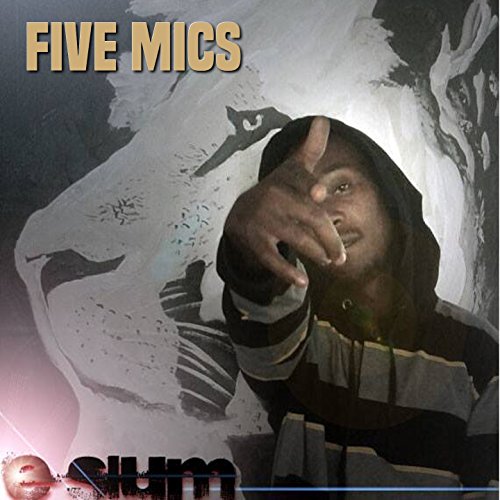 Amazon.co.jp: Five Mics [Explicit] : E-Slum: デジタルミュージック