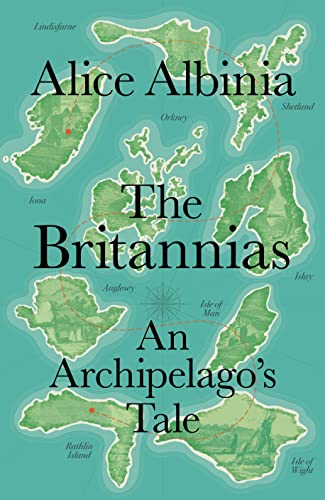The Britannias: An Archipelago's Tale eBook : Albinia, Alice: Amazon.in ...