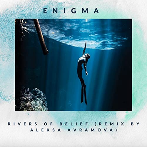 Rivers of Belief (Aleksa Avramova Remix) by Enigma on Amazon Music ...