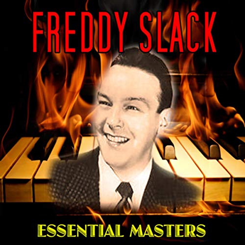Essential Masters : Freddie Slack: Amazon.fr: Téléchargement de Musique