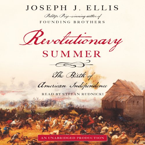 Amazon.com: Revolutionary Summer: The Birth of American Independence ...