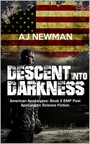 Amazon.com: Descent Into Darkness: American Apocalypse: Book II EMP ...