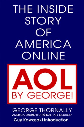 Amazon | Aol by George: The Inside Story of America Online | Thornally ...
