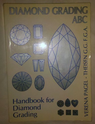 Diamond Grading ABC Handbook For Diamond Grading: Verena Pagel-Theisen ...
