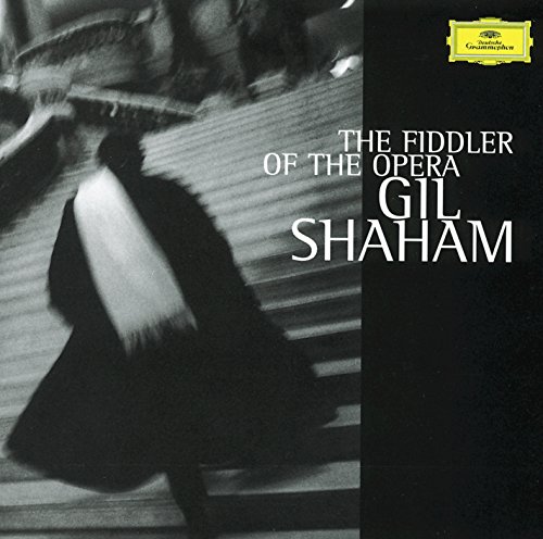 Amazon.com: The Fiddler Of The Opera : Gil Shaham: Digital Music