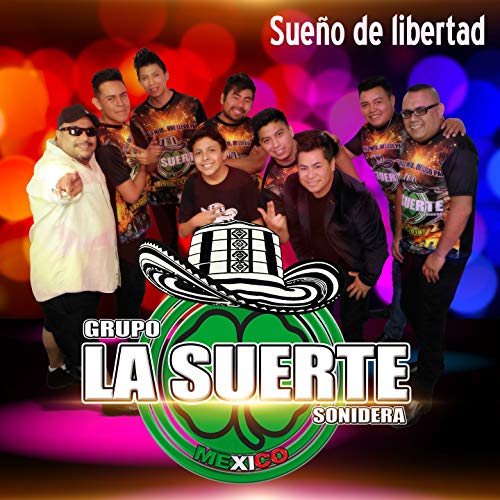 Sueño De Libertad By La Suerte Sonidera On Amazon Music Amazon Co Uk