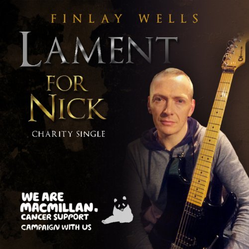Amazon.com: Lament for Nick : Finlay Wells: Digital Music