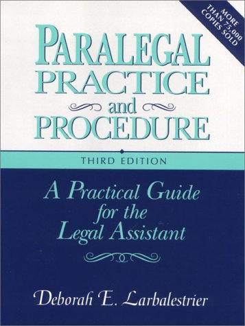 Paralegal Practice and Procedure: A Practical Guide for the Legal ...