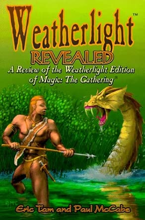 Weatherlight Revealed: A Review of the Weatherlight Edition of Magic ...