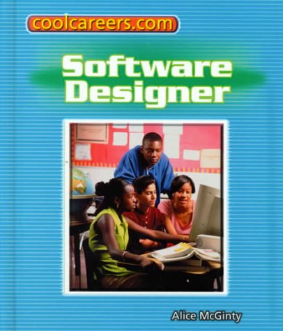 Software Designer (Cool Careers Series): McGinty, Alice: 9780823931491 ...