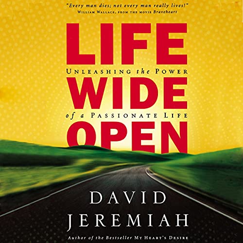 Amazon.com: Life Wide Open: Unleashing the Power of a Passionate Life ...