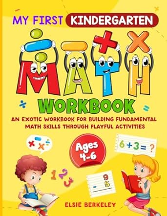 My First Kindergarten Math Workbook: An Exotic Workbook for Building ...